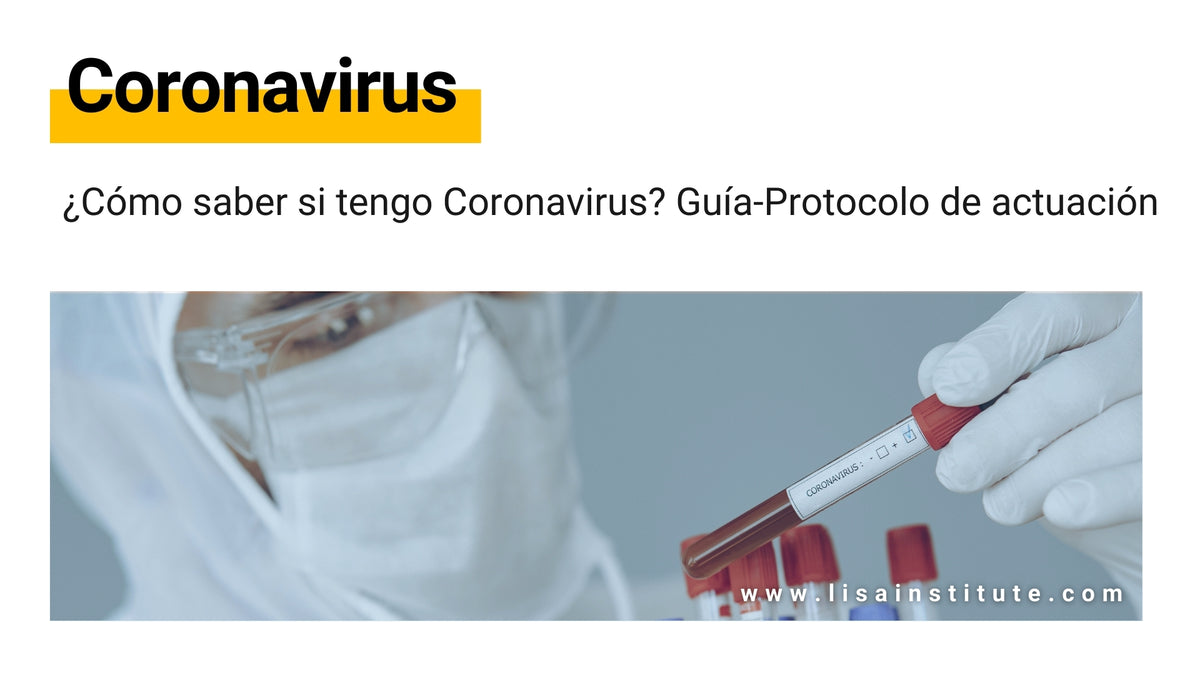¿Cómo saber si tengo Coronavirus? Guía-Protocolo de actuación – LISA ...
